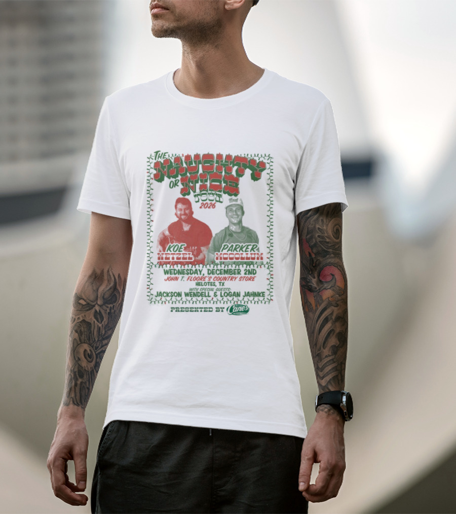 Naughty Or Nice Tour 2026 Featuring Koe Wetzel Parker McCollum Raising Cane's T-Shirt