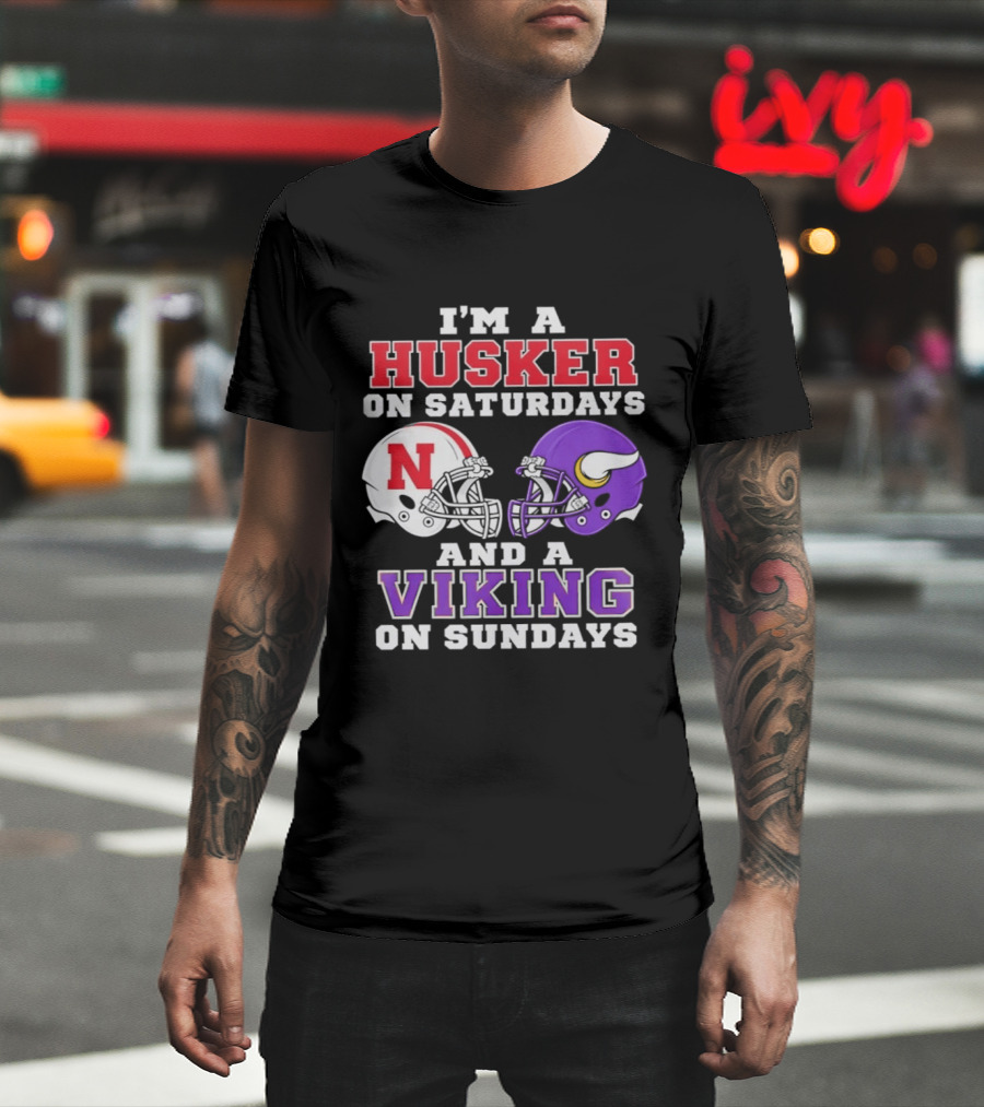 I'm A Husker On Saturdays And A Viking On Sundays Football Fan Gear T-Shirt