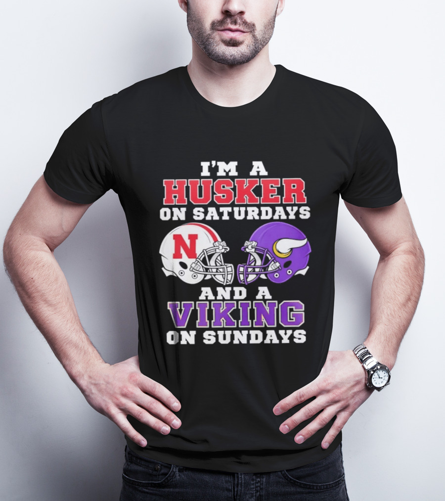 I'm A Husker On Saturdays And A Viking On Sundays Football Fan Gear T-Shirt
