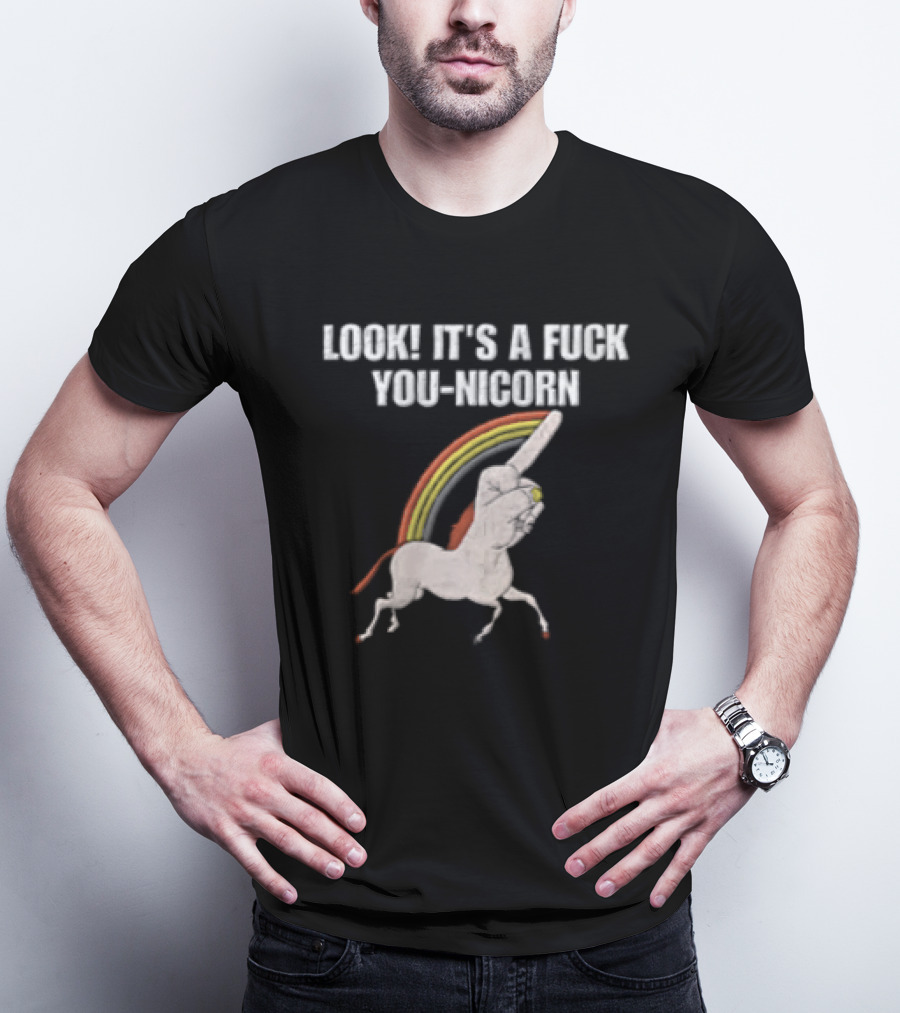 Look It's A Fuck You Nicorn Unicorn Hand Middle Finger Rainbow T-Shirt