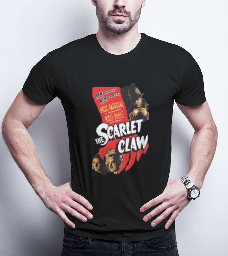 New Thrills New Terror Basil Rathbone Sherlock Holmes Nigel Bruce Dr Watson The Scarlet Claw T-Shirt