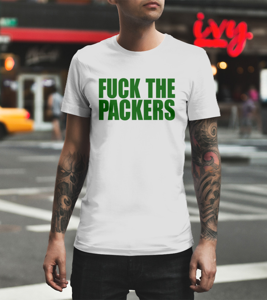 Fuck The Packers T-Shirt