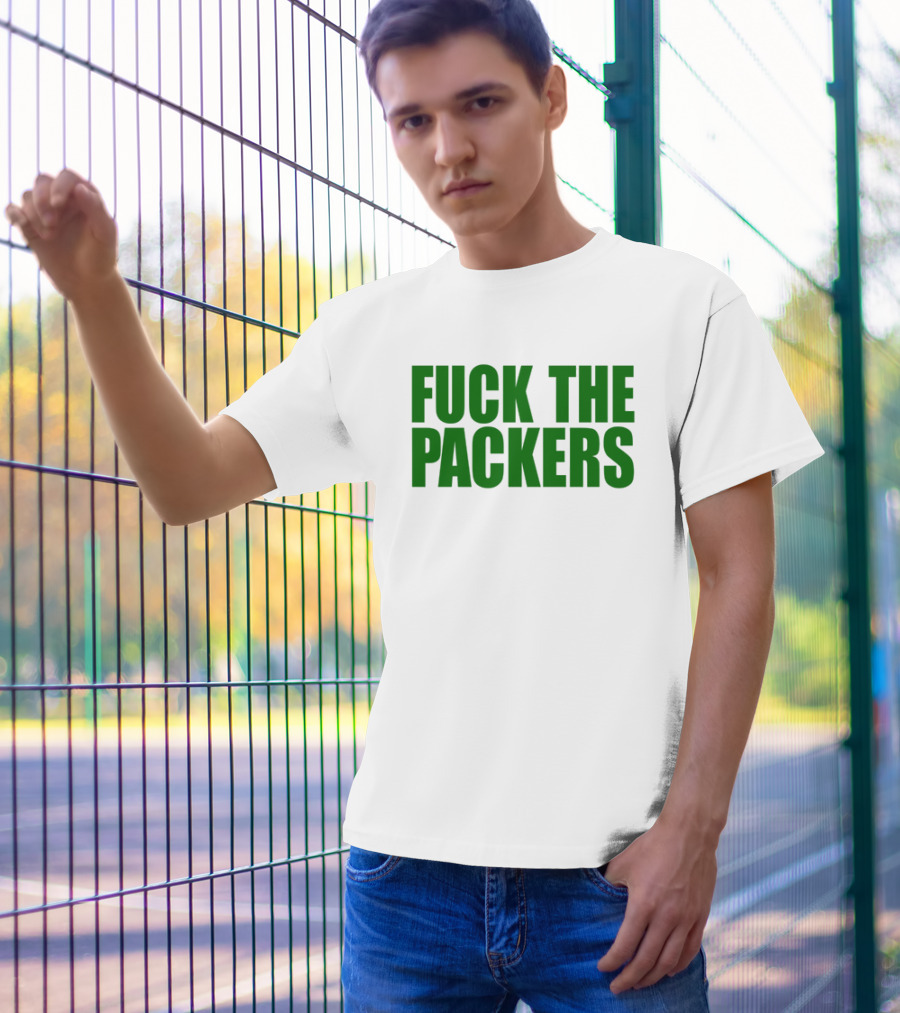 Fuck The Packers T-Shirt
