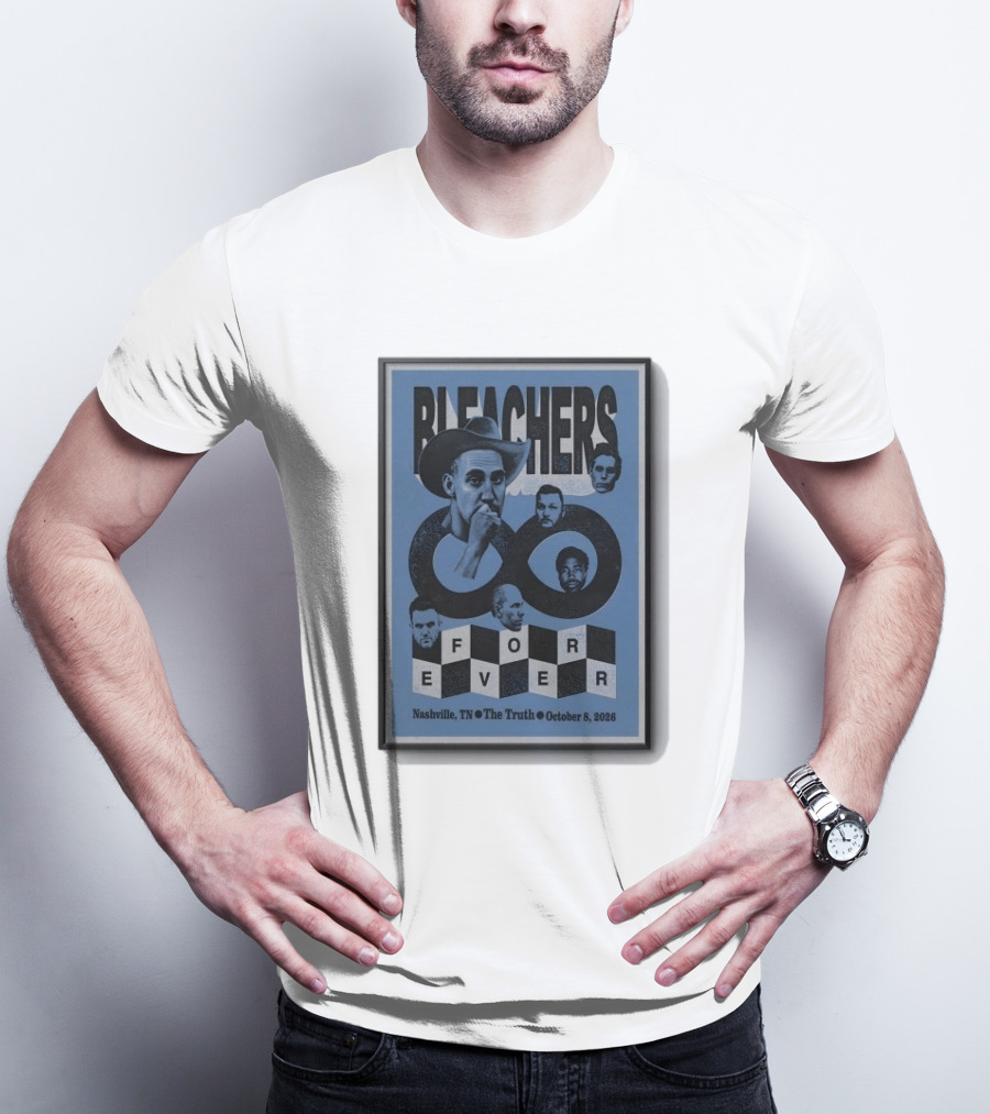 Bleachers Nashville TN The Truth Tour October 8 2026 Forever T-Shirt