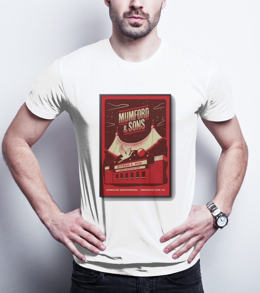 Mumford And Sons North American Tour Shoreline Amphitheatre Mountain View CA October 8 2026 Reprint T-Shirt