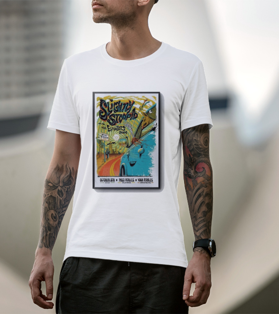 Slightly Stoopid And The Elovaters Concert Vina Robles Paso Robles CA Oct 8 2026 Road Trippin T-Shirt