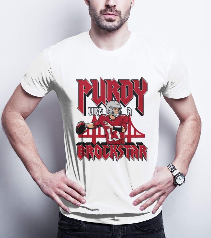 Purdy Like A Brockstar Football Player With Bridge T-Shirt