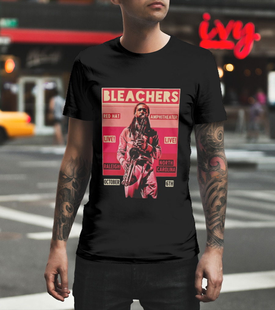 BLEACHERS Red Hat Amphitheater Live Raleigh North Carolina October 6th T-Shirt