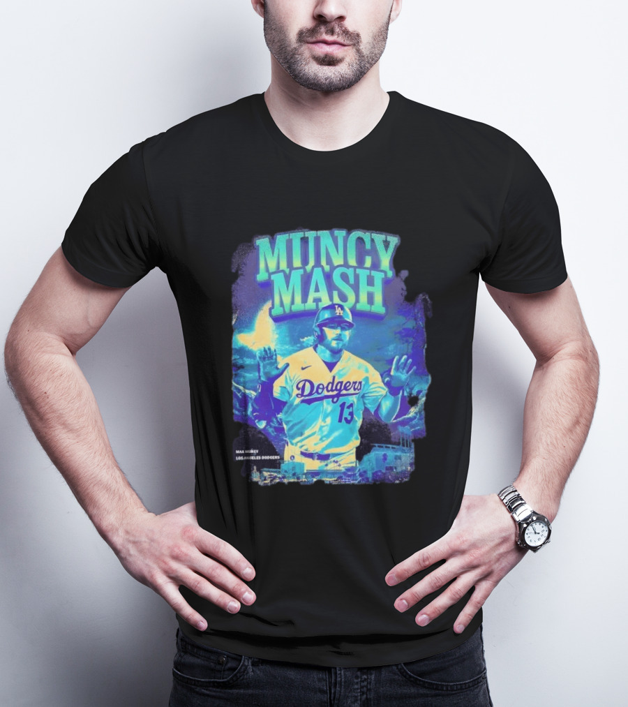Max Muncy Muncy Mash Los Angeles Dodgers 13 Baseball Player Dodgers Stadium T-Shirt