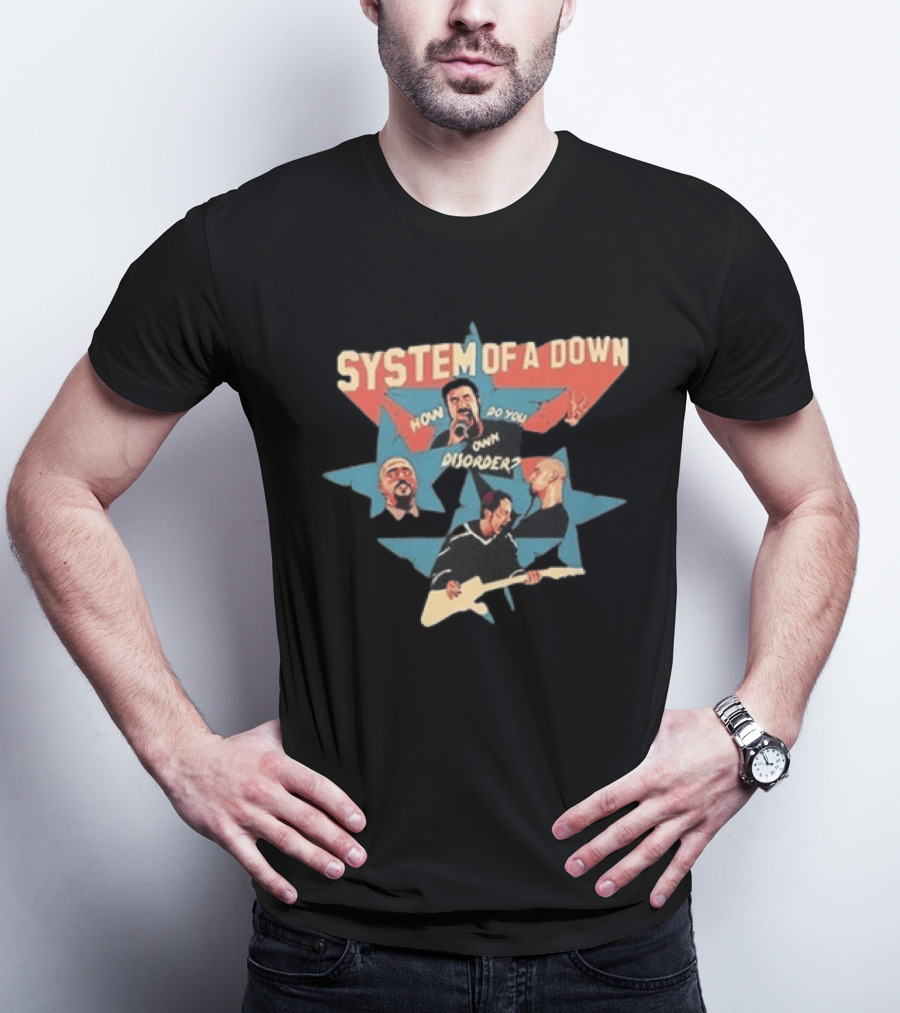 System Of A Down How Do You Own Disorder Toxicity Star Band Members T-Shirt