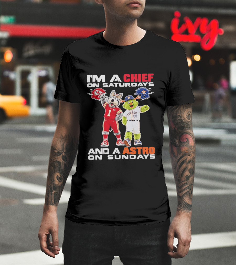 I'm A Chief On Saturdays And An Astro On Sundays NFL MLB Mascots T-Shirt