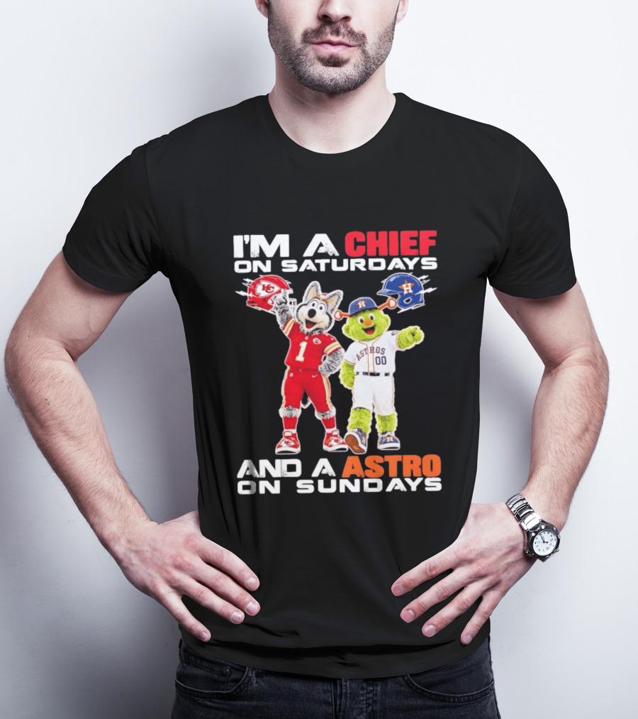 I'm A Chief On Saturdays And An Astro On Sundays NFL MLB Mascots T-Shirt