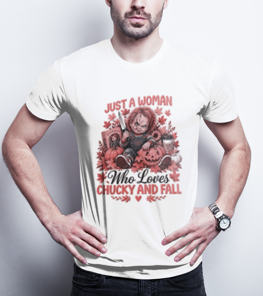 Just A Woman Who Loves Chucky And Fall Halloween Child's Play T-Shirt