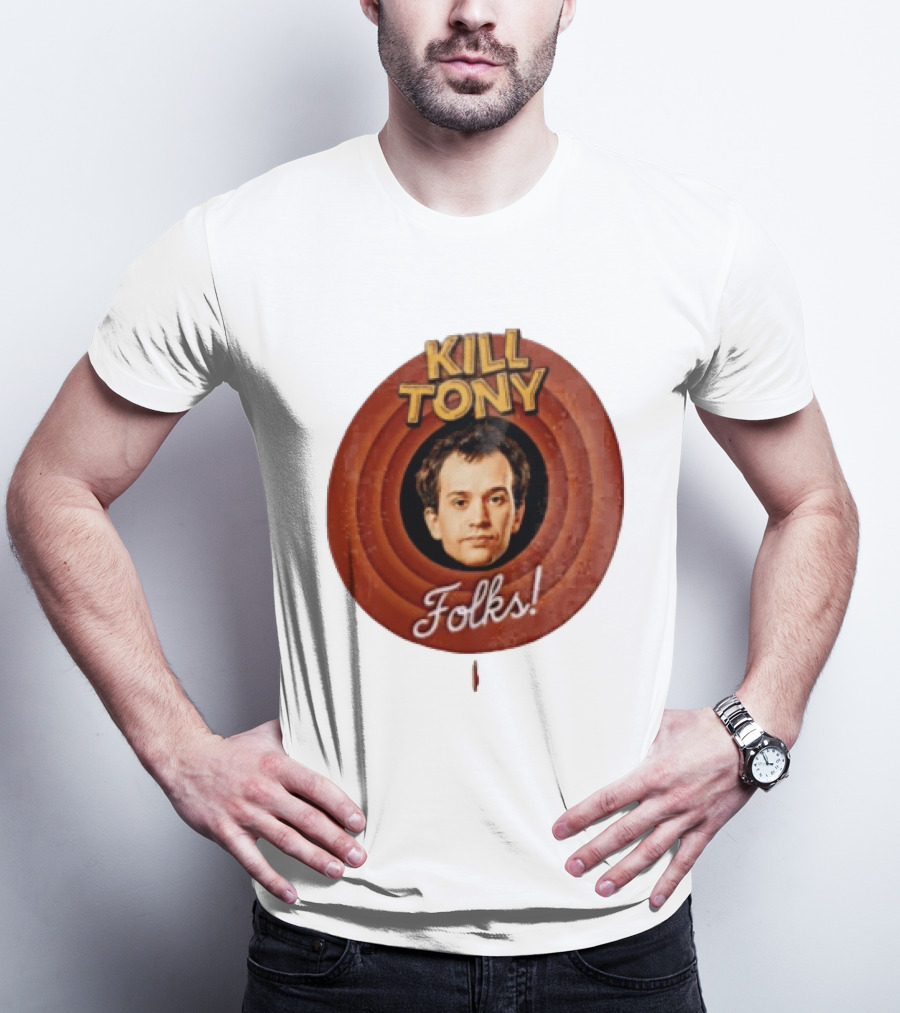Kill Tony Folks Pat O'Neill Classic Cartoon T-Shirt