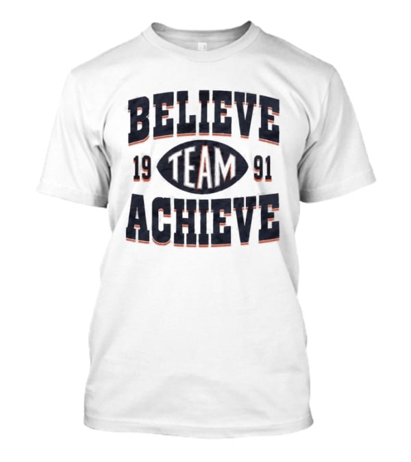 Believe Team Achieve 1991 T-Shirt