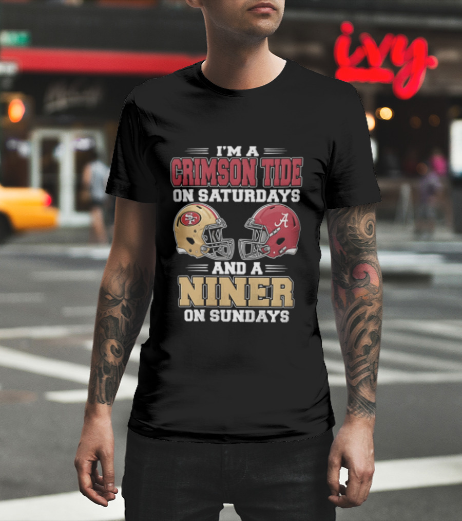 I'm A Crimson Tide On Saturdays And A Niner On Sundays Football Helmets T-Shirt
