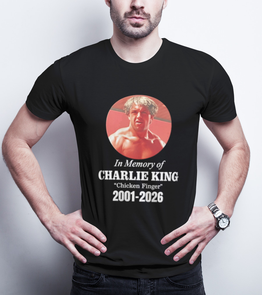 In Memory Of Charlie King "Chicken Finger" 2001 2026 T-Shirt