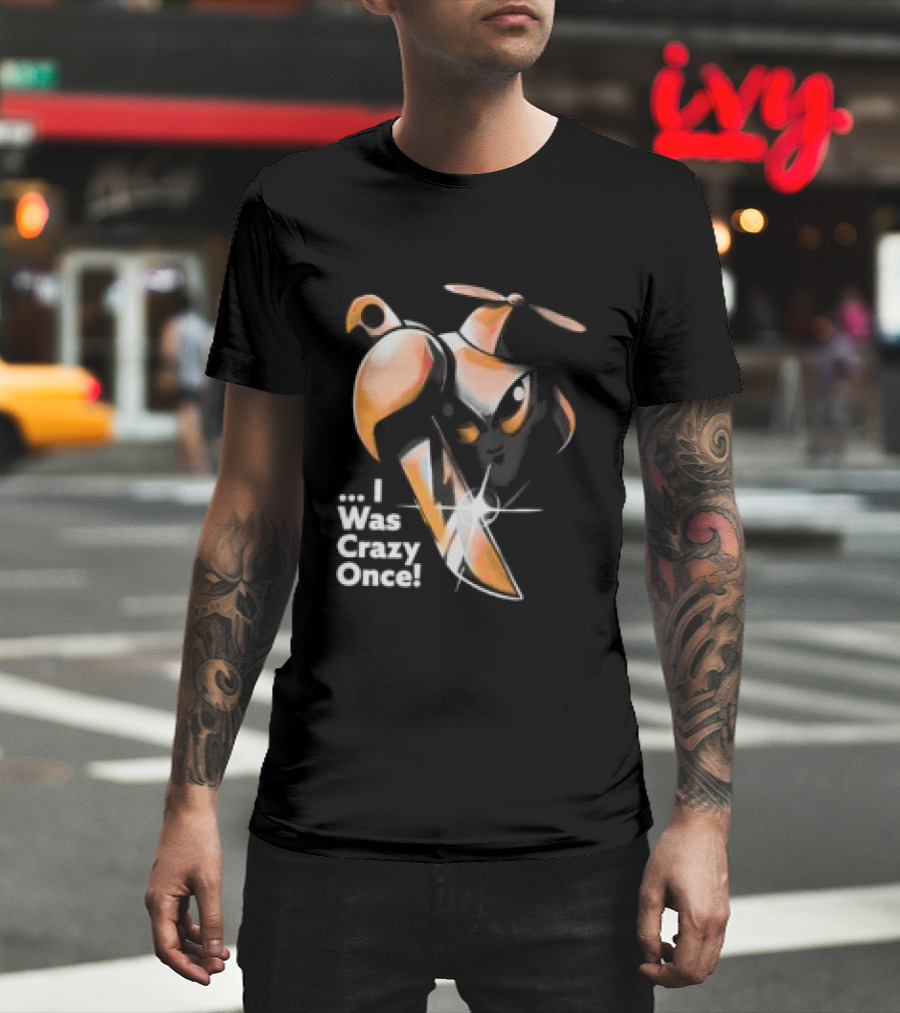Smii7y I Was Crazy Once Unhinged T-Shirt