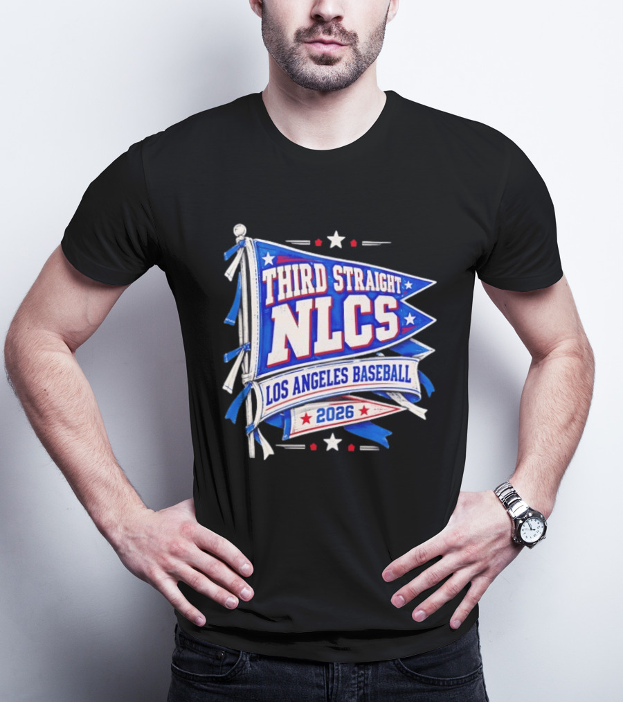 Third Straight NLCS Los Angeles Baseball 2026 Flag T-Shirt