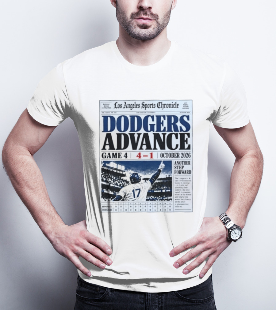 Los Angeles Dodgers Advance NLCS Game 4 Victory 4 1 October 2026 Another Step Forward T-Shirt