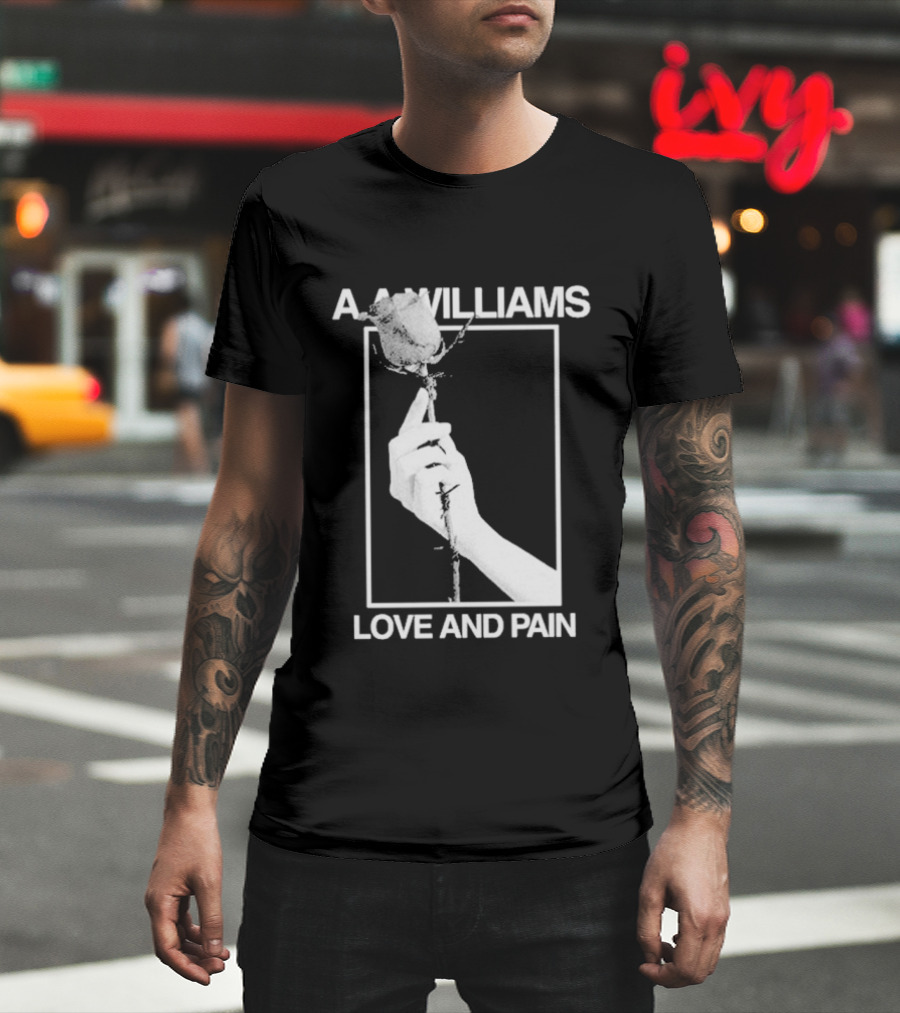 Aa Williams Love And Pain Rose Hand T-Shirt
