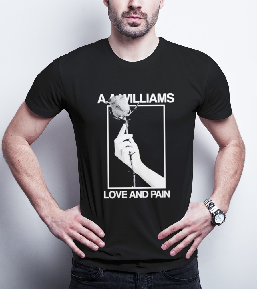 Aa Williams Love And Pain Rose Hand T-Shirt