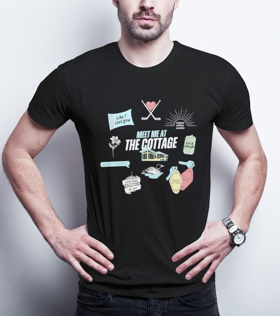 Meet Me At The Cottage With Lovers We Didn't Even Kiss Sun Rose Chicken Cocktail 77 T-Shirt
