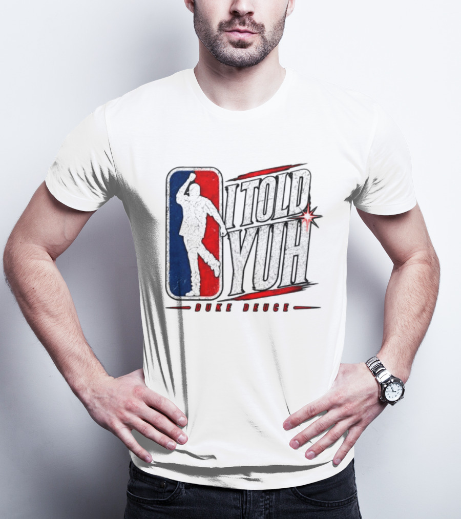 Duke Deuce I Told Yuh Oversized NBA T-Shirt