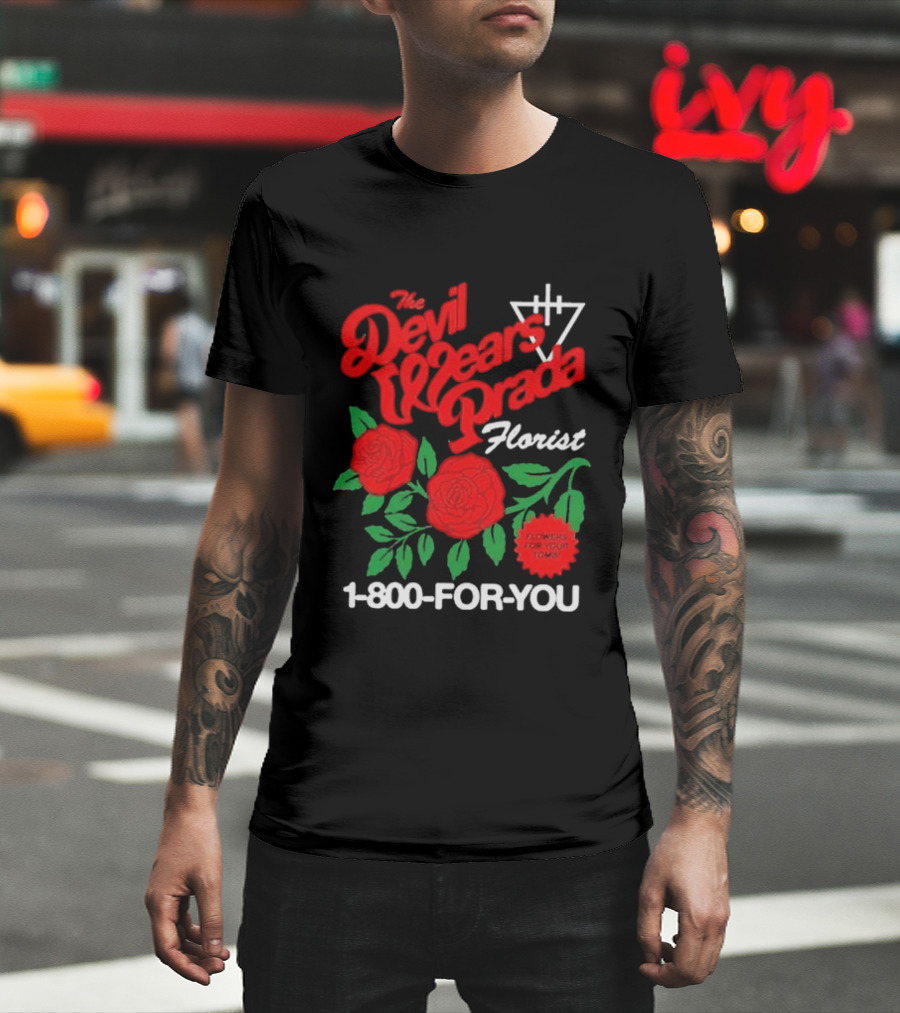The Devil Wears Prada Florist 1 800 FOR YOU Roses Tour 2026 T-Shirt