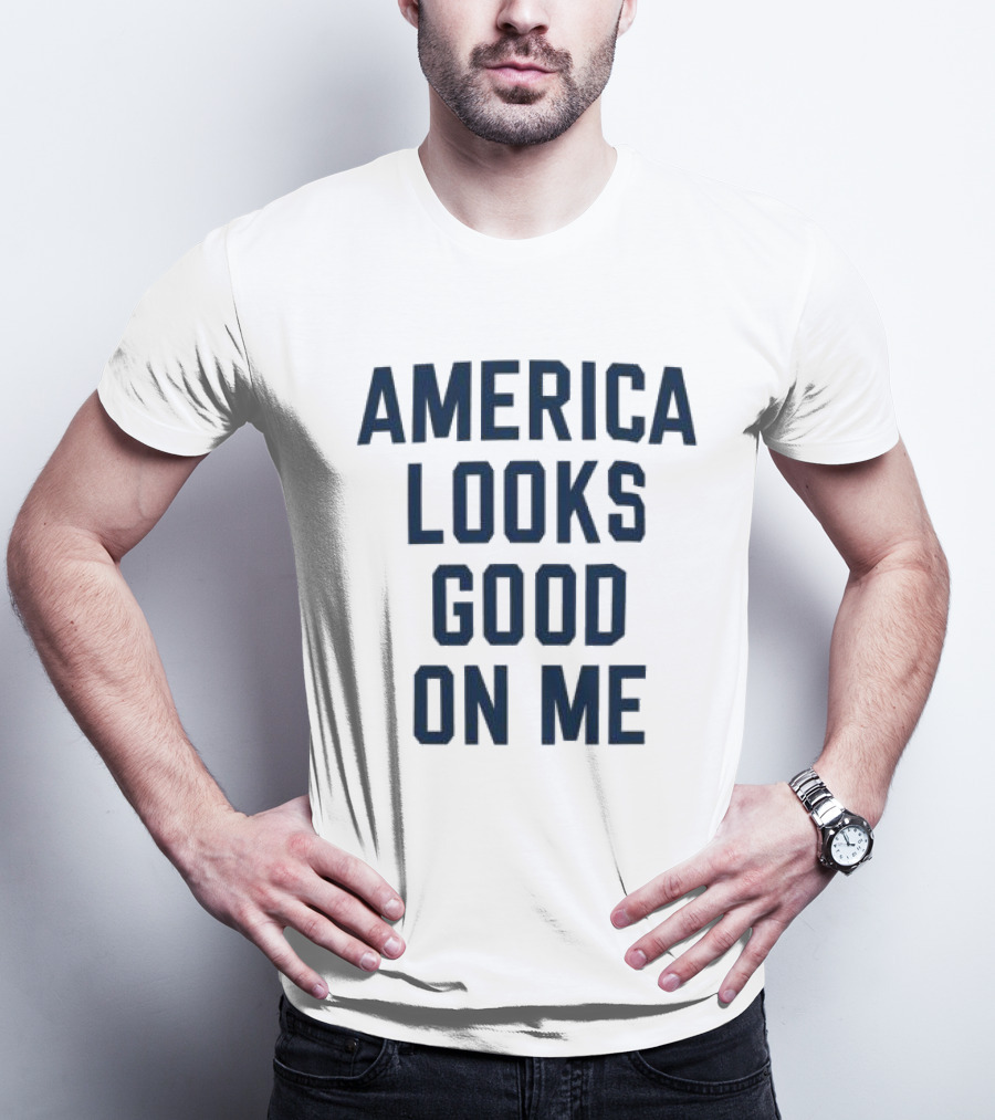 Fox Square Store America Looks Good On Me T-Shirt