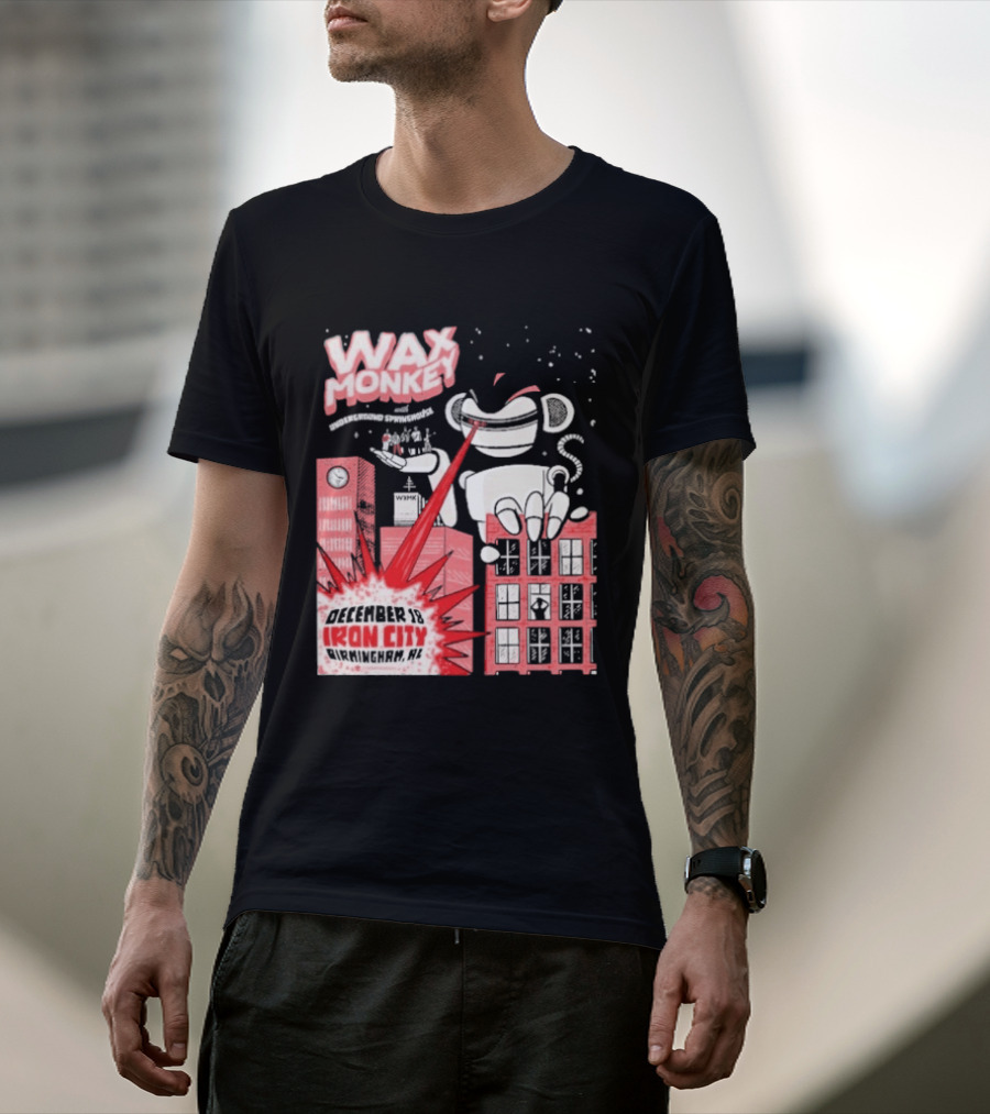 Wax Monkey Iron City Birmingham AL December 18 2026 T-Shirt