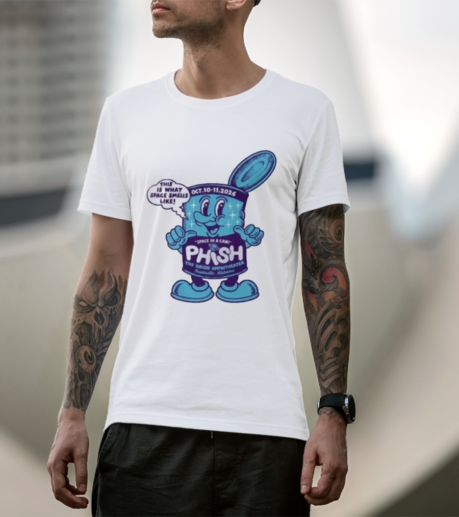 Phish Huntsville Alabama 2026 Space In A Can Event At The Orion Amphitheater October 10 11 T-Shirt