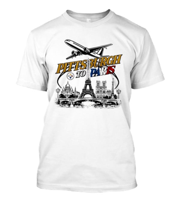 Pittsburgh Steelers Pittsburgh To Paris Eiffel Tower Skyline Airplane T-Shirt