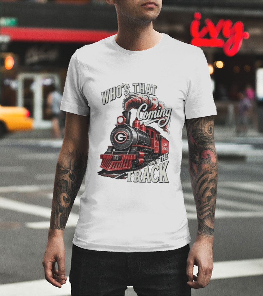 Who's That Coming Down The Track Georgia Bulldogs Go Dawgs Train T-Shirt