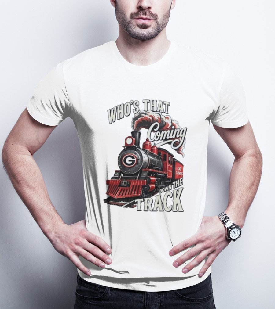 Who's That Coming Down The Track Georgia Bulldogs Go Dawgs Train T-Shirt