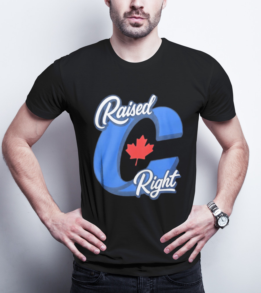 Raised Right Canada Proud Conservative Canadian Maple Leaf C T-Shirt