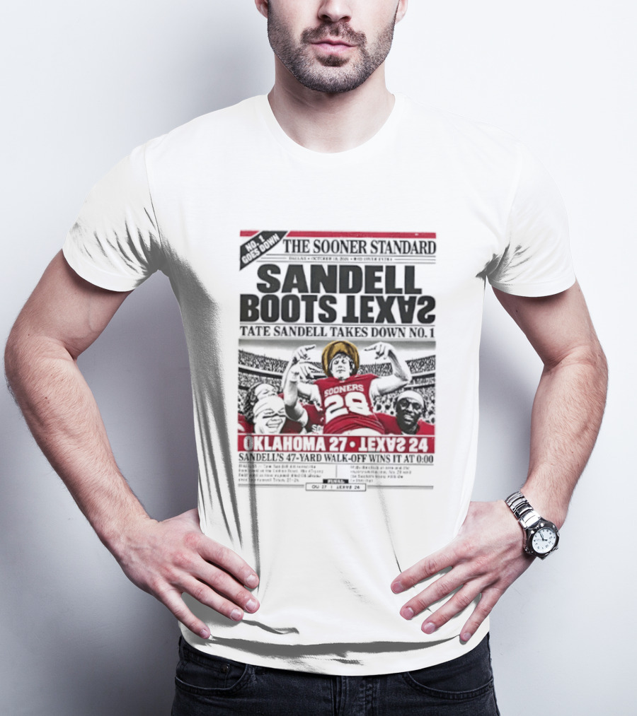 The Sooner Standard Sandell Boots Texas Oklahoma 28 Texas 20 T-Shirt