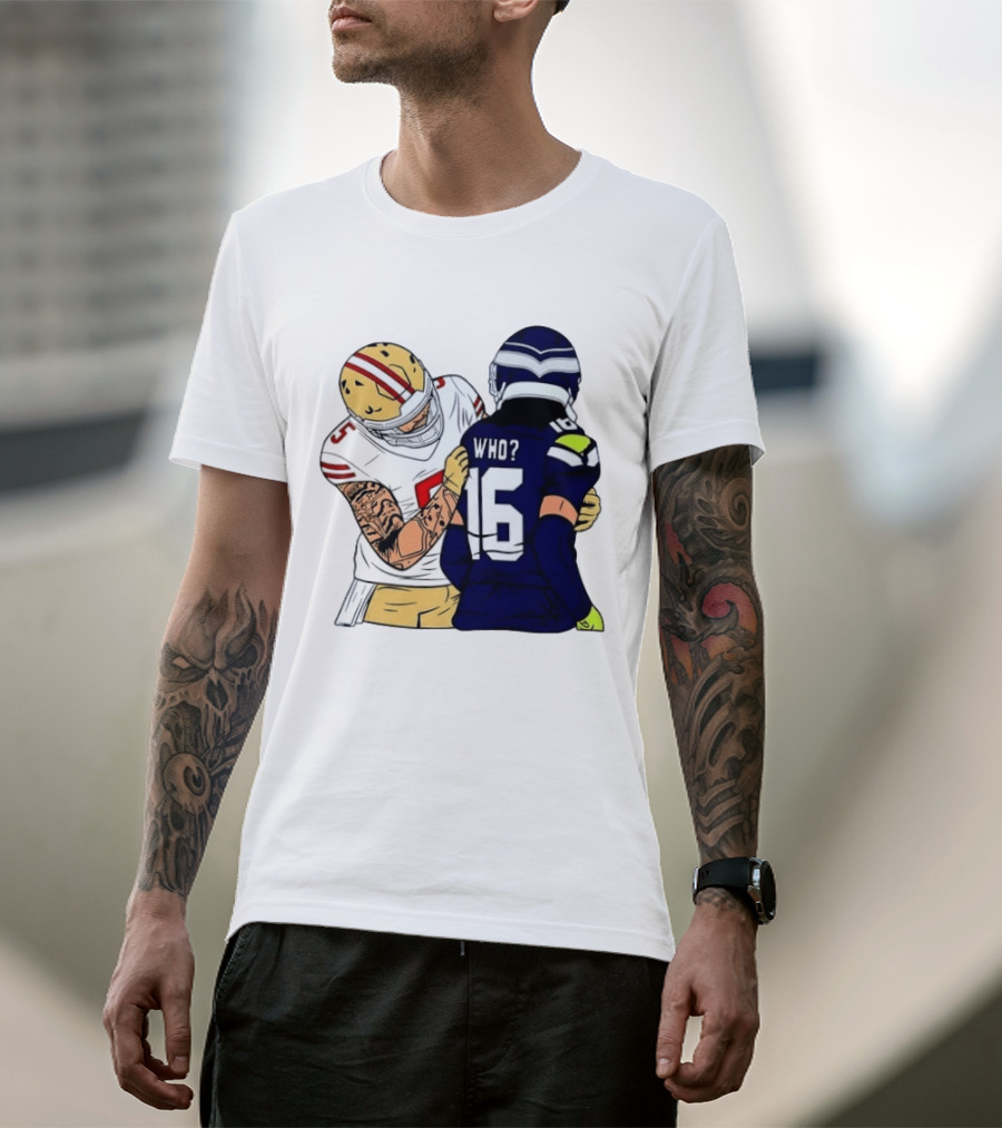 Mike Evans Trevon Diggs Who Are You Football NFC West Rivalry 49ers Seahawks T-Shirt
