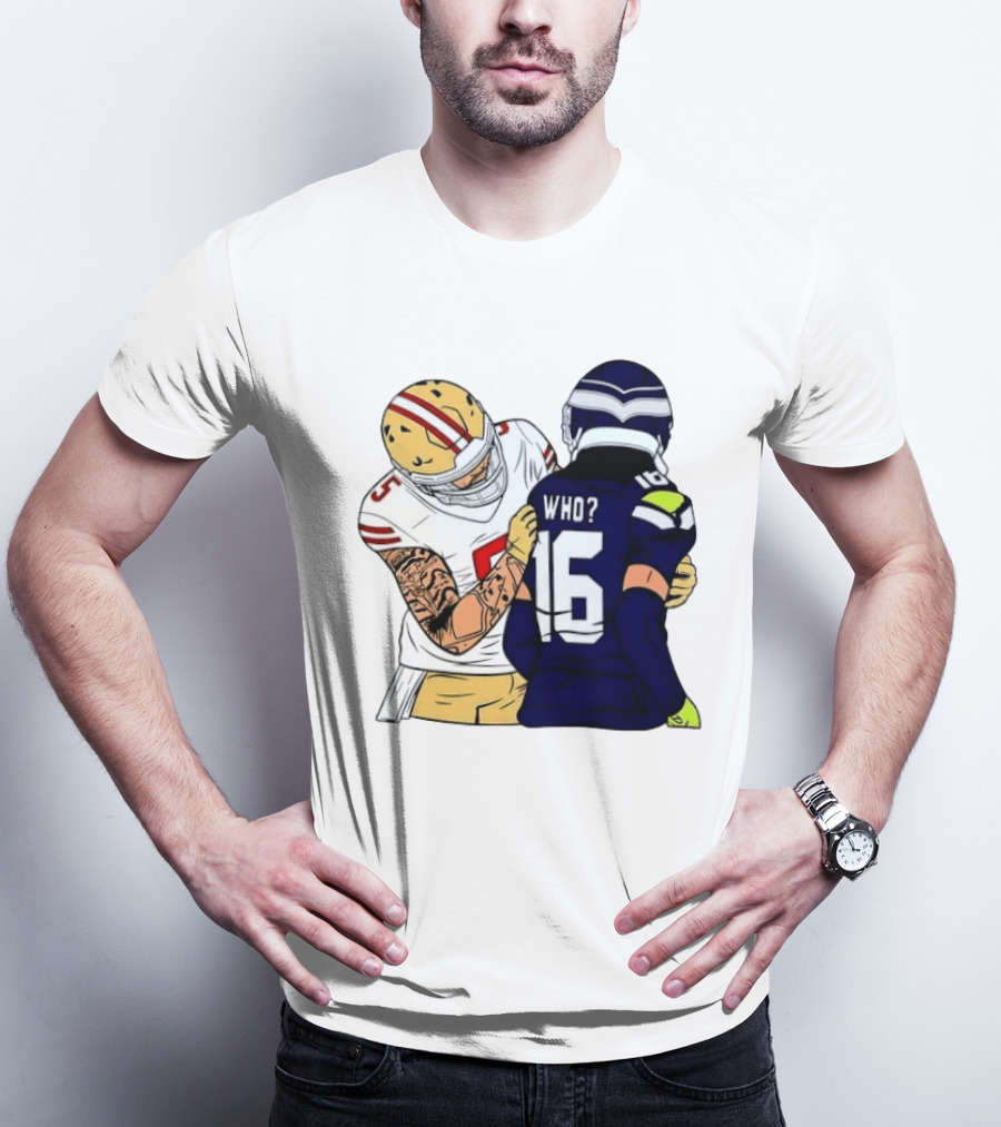Mike Evans Trevon Diggs Who Are You Football NFC West Rivalry 49ers Seahawks T-Shirt