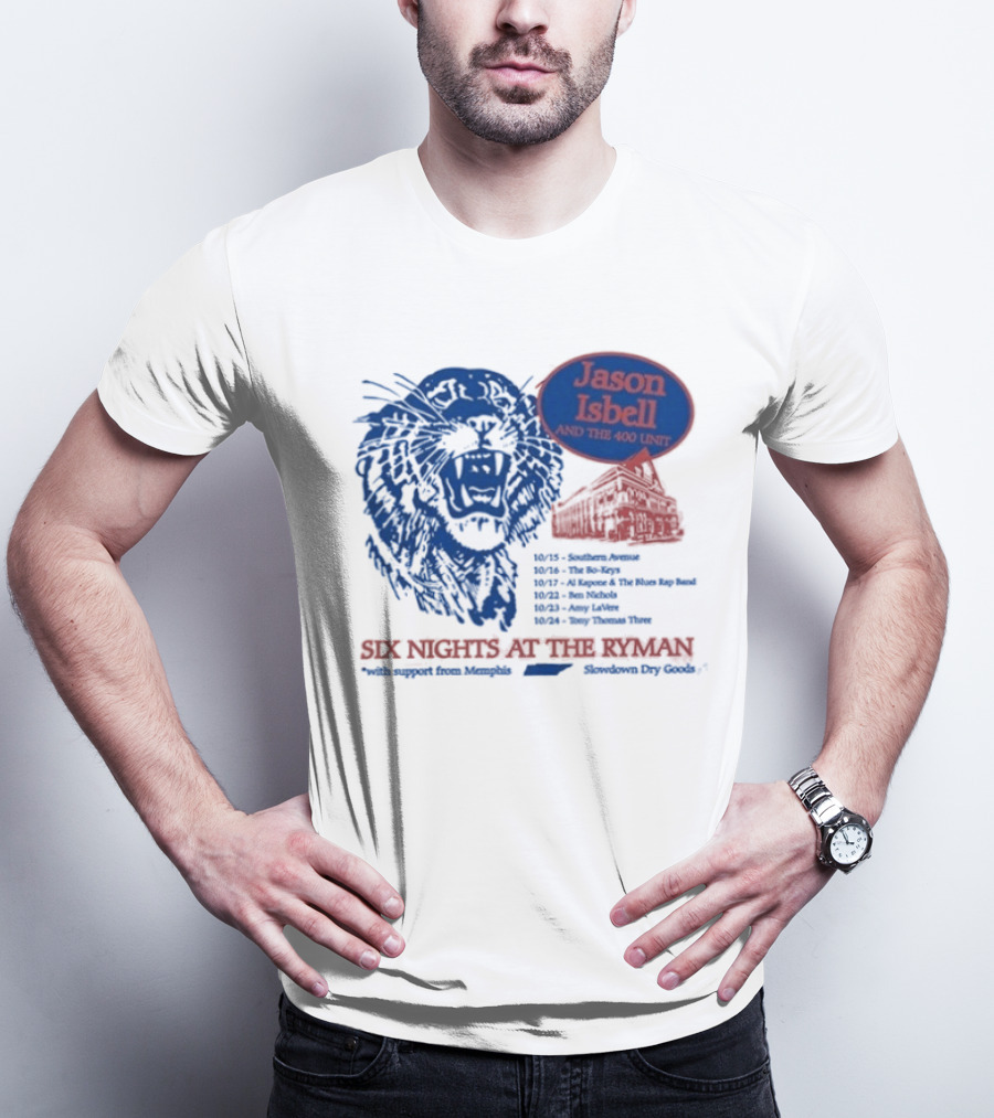 Jason Isbell And The 400 Unit Six Nights At The Ryman October 18 19 20 22 23 24 2026 T-Shirt