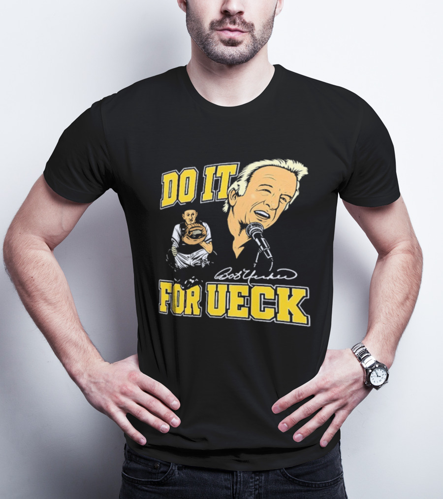 Bob Uecker Do It For Ueck Baseball Commentary T-Shirt
