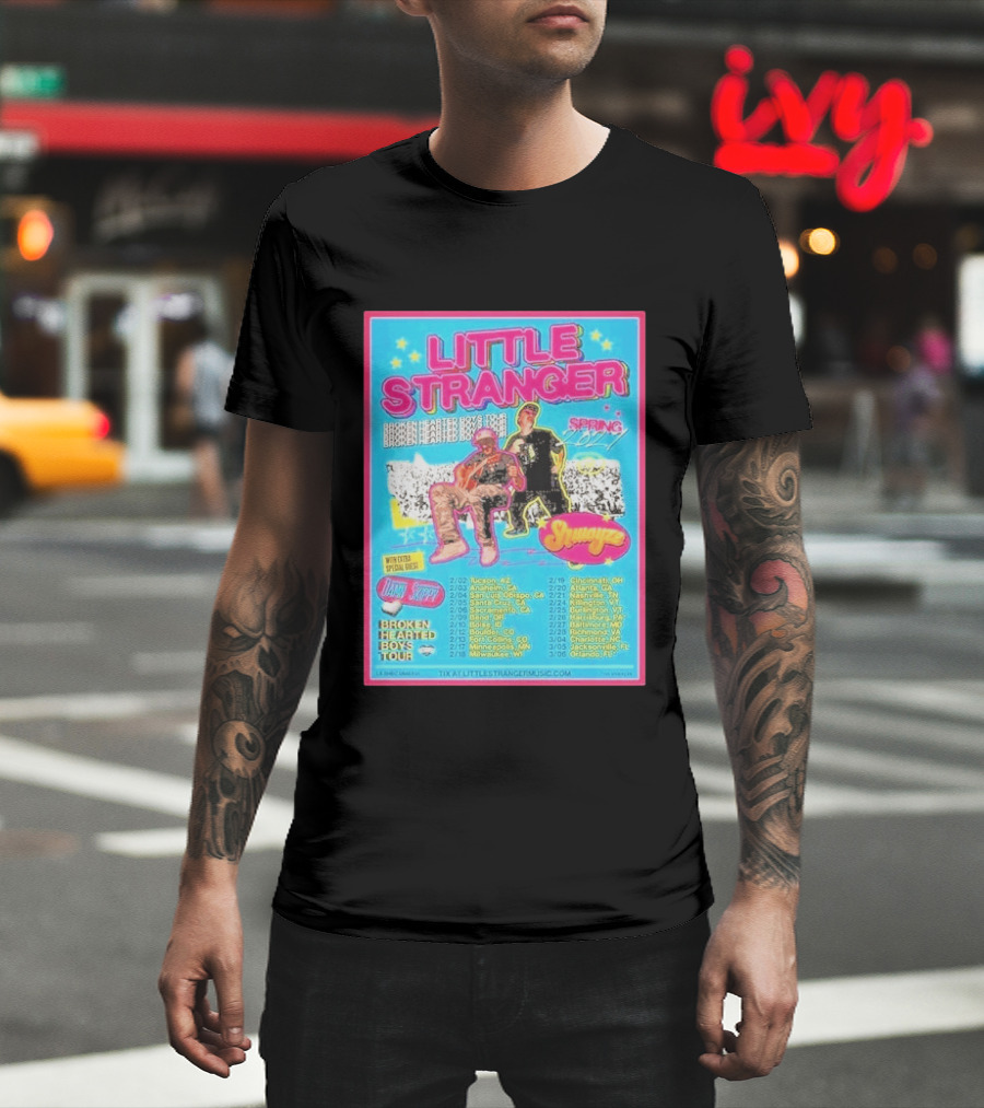 Little Stranger Broken Hearted Boys Spring 2027 Tour Cities List Tucson To Orlando T-Shirt