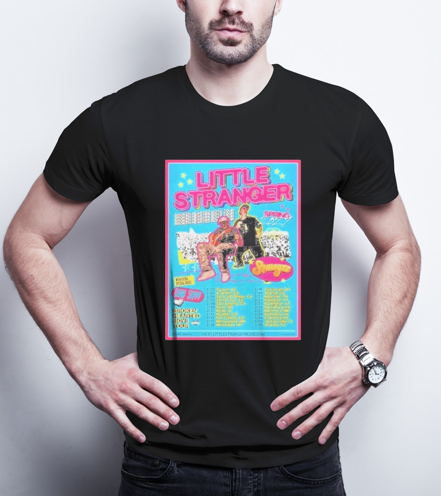 Little Stranger Broken Hearted Boys Spring 2027 Tour Cities List Tucson To Orlando T-Shirt