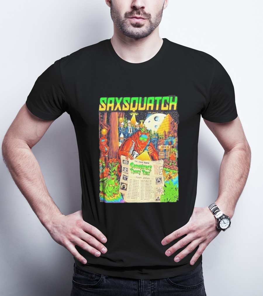 Saxsquatch The Past Truth Conspiracy Theory Tour 2026 Area 52 Moon Pyramid Tour Dates T-Shirt