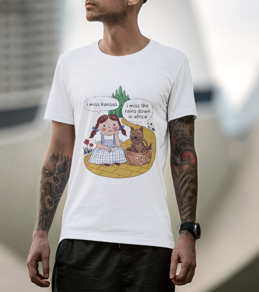 I Miss Kansas I Miss The Rains Down In Africa Toto Wizard Of Oz Mashup T-Shirt