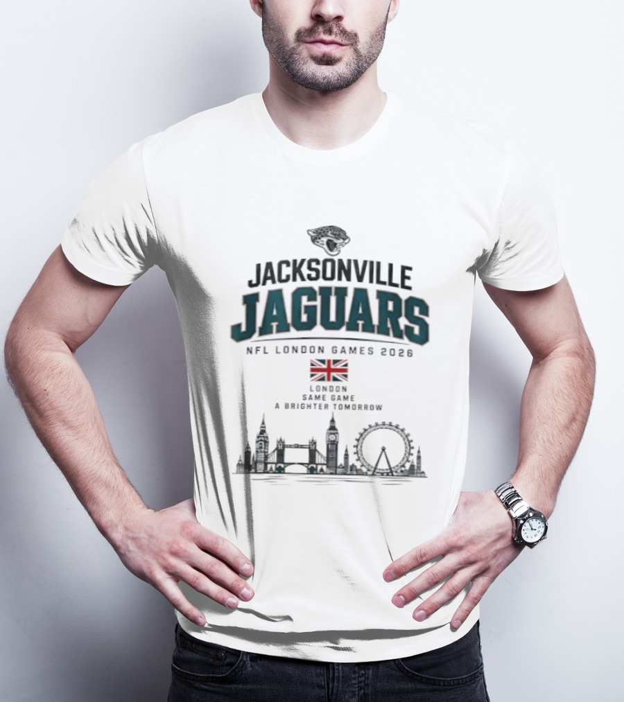 Jacksonville Jaguars NFL London Games 2026 London Same Game A Brighter Tomorrow T-Shirt