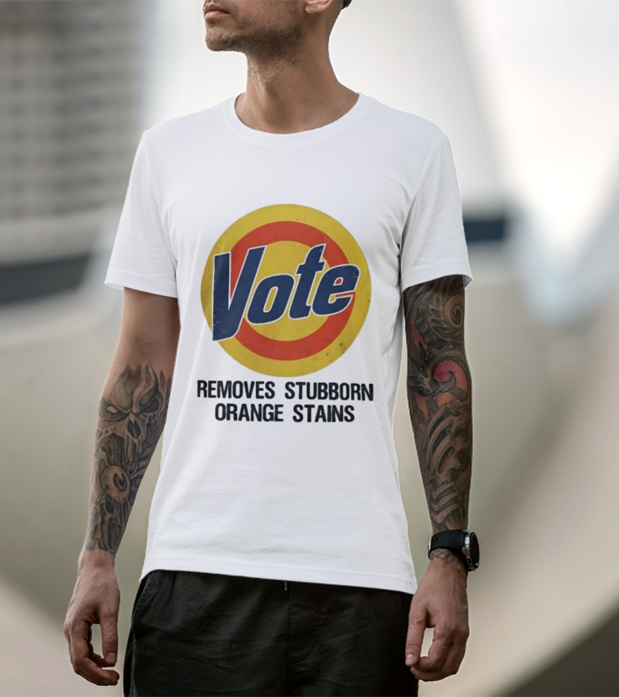 Vote Removes Stubborn Orange Stains Retro Election Humor T-Shirt