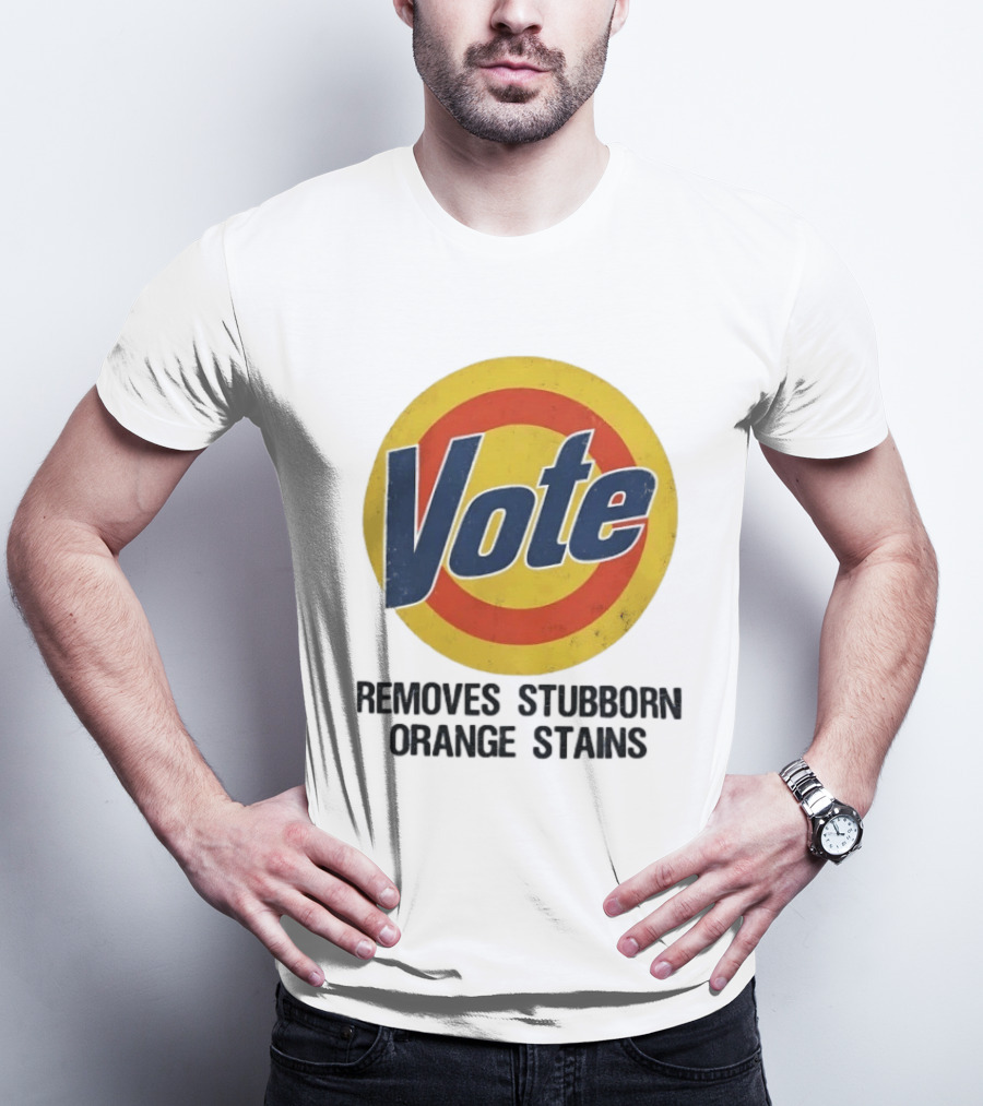 Vote Removes Stubborn Orange Stains Retro Election Humor T-Shirt