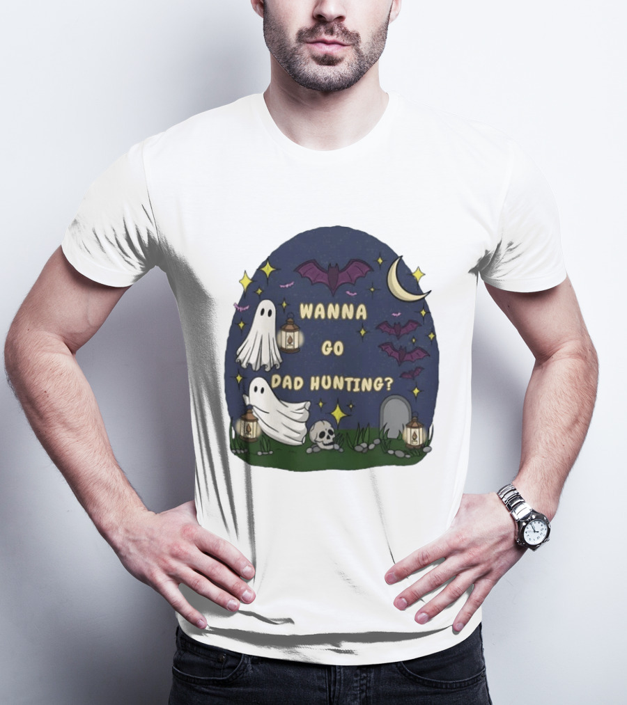 Wanna Go Dad Hunting Ghosts Bats Halloween Moon Lanterns T-Shirt