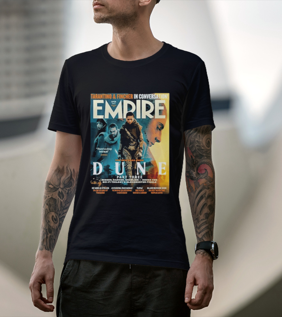 Tarantino Fincher Empire Magazine Dune Part Three Epic Saga Ends Zendaya Deep Betrayal T-Shirt